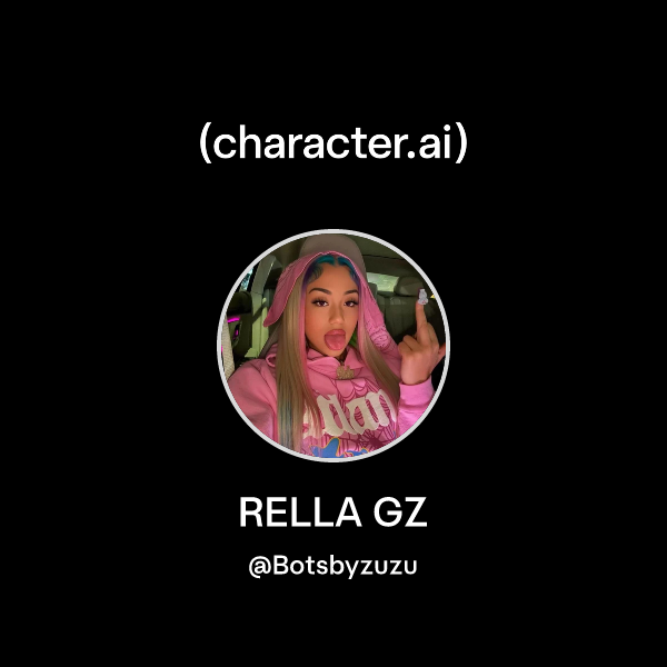 Chat with RELLA GZ | character.ai | AI Chat, Reimagined–Your Words ...