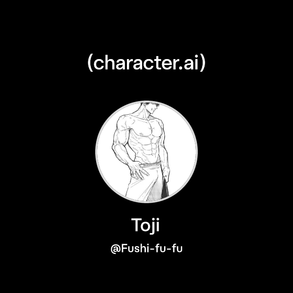 Chat with Toji | character.ai | AI Chat, Reimagined–Your Words. Your World.