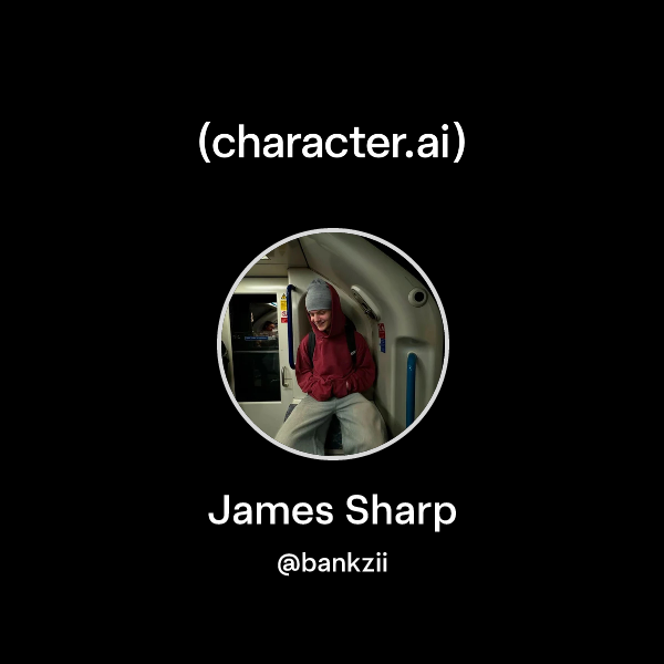 Chat with James Sharp | character.ai | Personalized AI for every moment ...