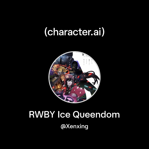 Chat with RWBY Ice Queendom | character.ai | AI Chat, Reimagined–Your ...