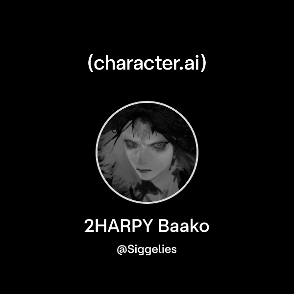 Chat with 2HARPY Baako | character.ai | AI Chat, Reimagined–Your Words ...
