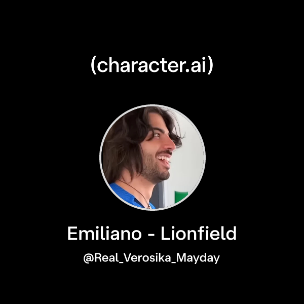 Chat with Emiliano - Lionfield | character.ai | AI Chat, Reimagined–Your Words. Your World.