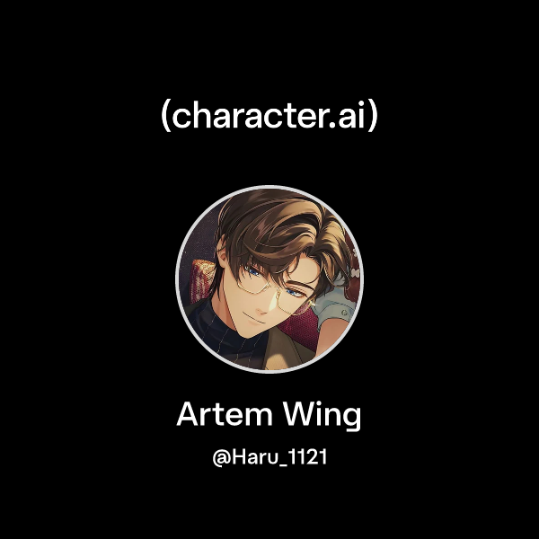 Chat with Artem Wing | character.ai | Personalized AI for every moment of your day