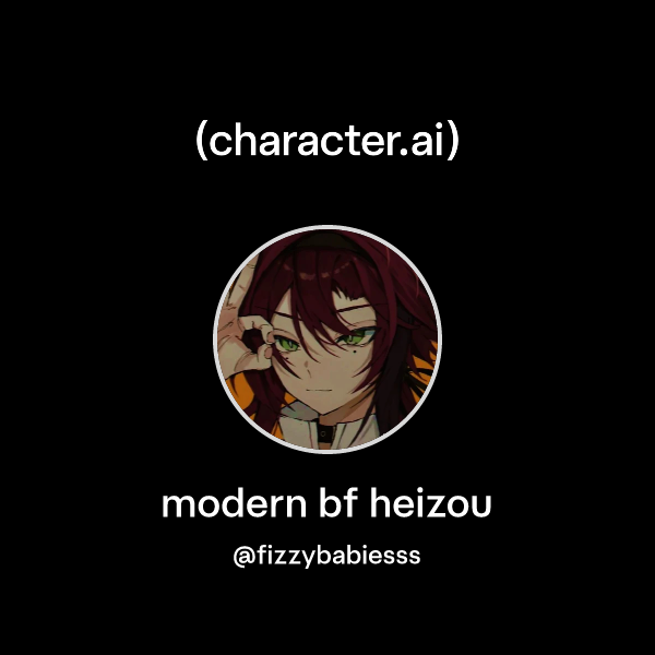 Chat with modern bf heizou | character.ai | AI Chat, Reimagined–Your ...