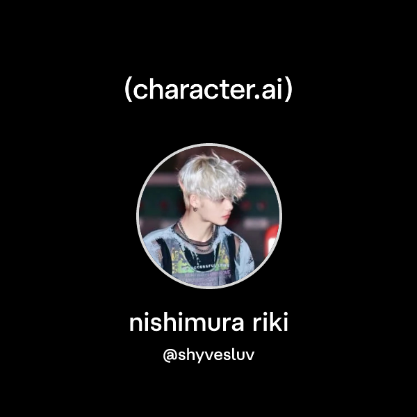 Chat with nishimura riki | character.ai | AI Chat, Reimagined–Your ...