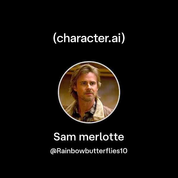 Chat with Sam merlotte | character.ai | AI Chat, Reimagined–Your Words ...