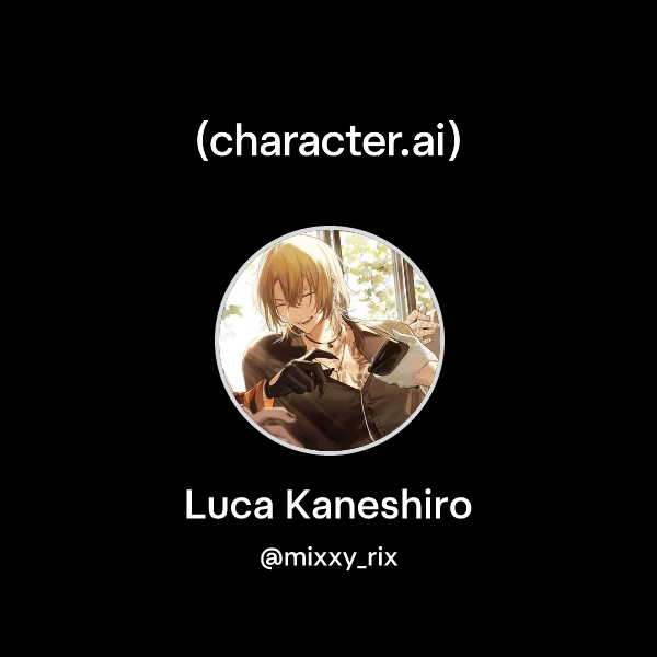 Chat with Luca Kaneshiro | character.ai | AI Chat, Reimagined–Your Words. Your World.