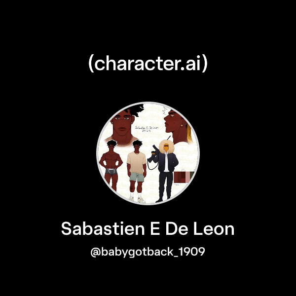 Chat with Sabastien E De Leon | character.ai | AI Chat, Reimagined–Your ...