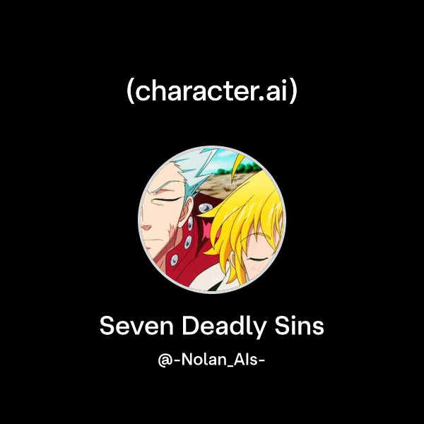 Chat with Seven Deadly Sins | character.ai | AI Chat, Reimagined–Your ...