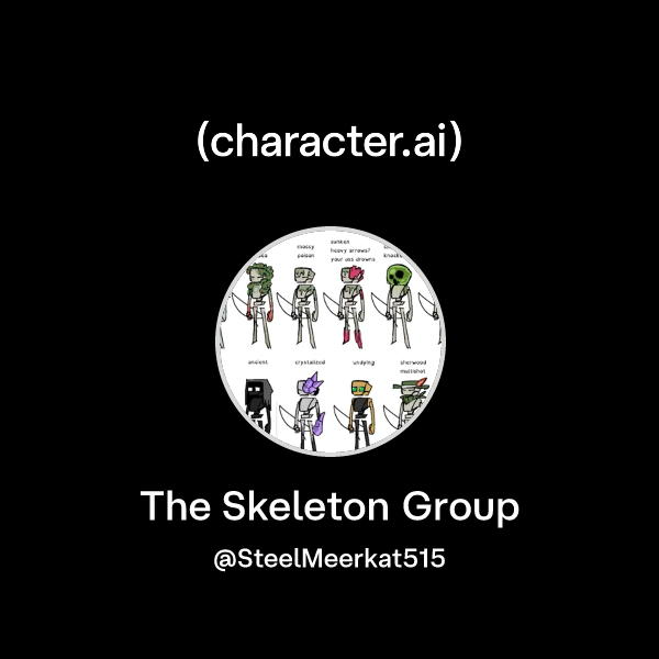 Chat with The Skeleton Group | character.ai | Personalized AI for every ...