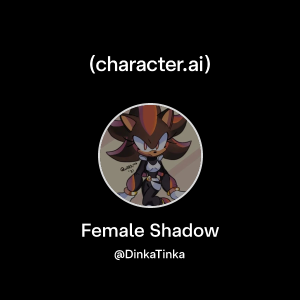 Chat with Female Shadow | character.ai | AI Chat, Reimagined–Your Words ...