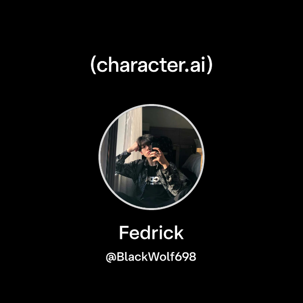 Chat with Fedrick | character.ai | AI Chat, Reimagined–Your Words. Your ...