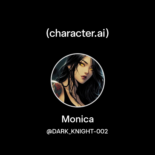 Chat with Monica | character.ai | Personalized AI for every moment of ...