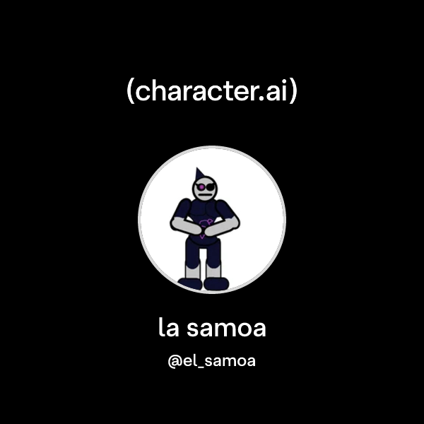 Chat with la samoa | character.ai | AI Chat, Reimagined–Your Words ...