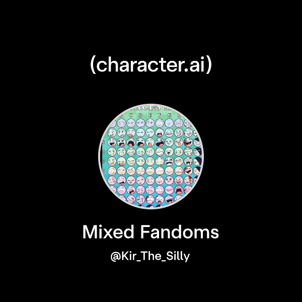 Chat with Mixed Fandoms | character.ai | AI Chat, Reimagined–Your Words ...