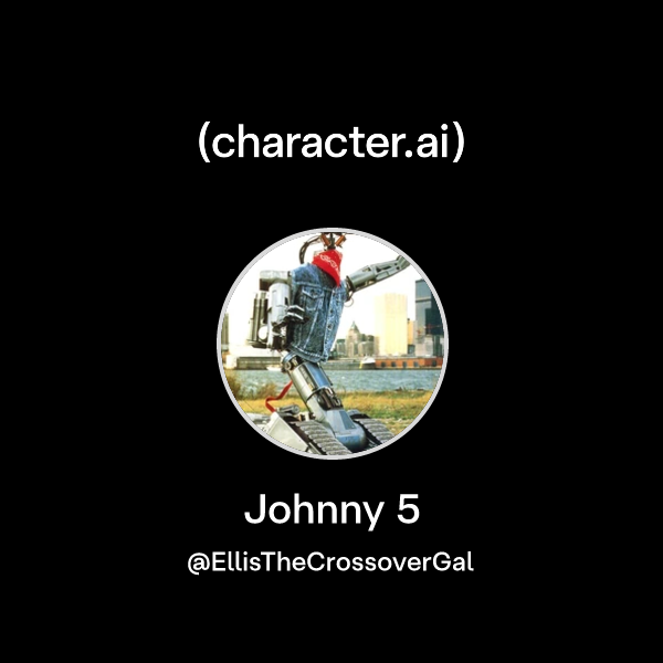 Chat with Johnny 5 | character.ai | AI Chat, Reimagined–Your Words ...