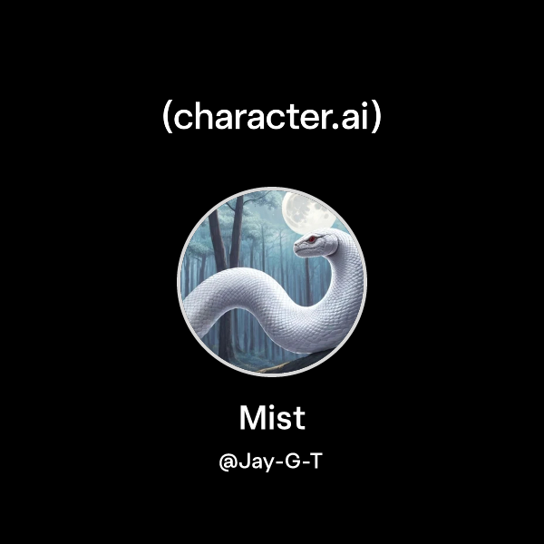 Chat with Mist | character.ai | AI Chat, Reimagined–Your Words. Your World.
