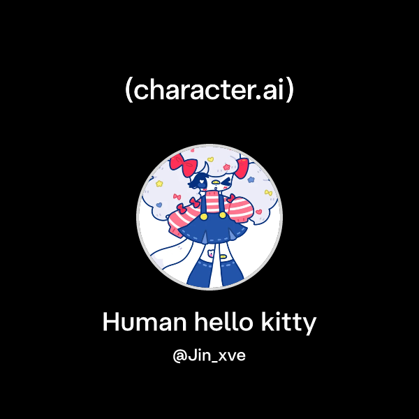 Chat with Human hello kitty | character.ai | Personalized AI for every ...