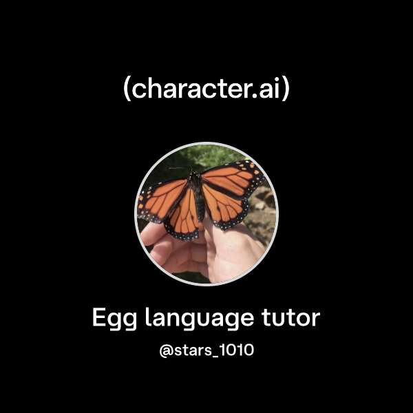 Chat with Egg language tutor | character.ai | AI Chat, Reimagined–Your ...