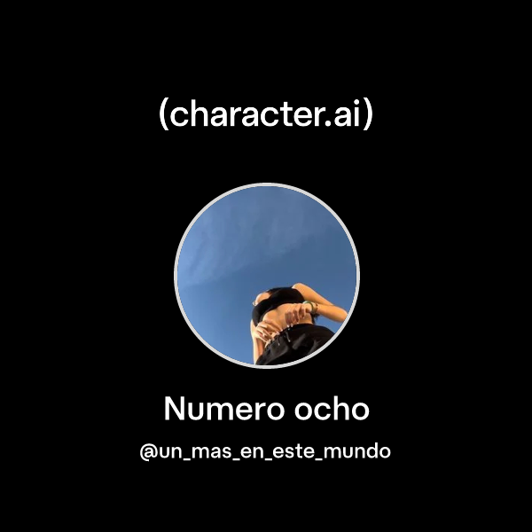 Chat with Numero ocho | character.ai | AI Chat, Reimagined–Your Words ...