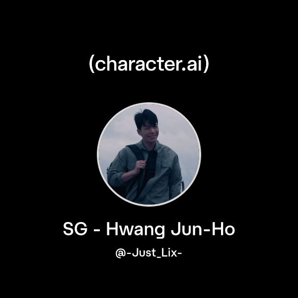 Chat with SG - Hwang Jun-Ho | character.ai | AI Chat, Reimagined–Your Words. Your World.