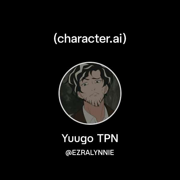 Chat with Yuugo TPN | character.ai | AI Chat, Reimagined–Your Words ...