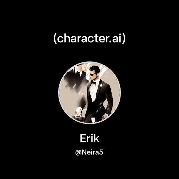 Chat with Erik | character.ai | AI Chat, Reimagined–Your Words. Your World.