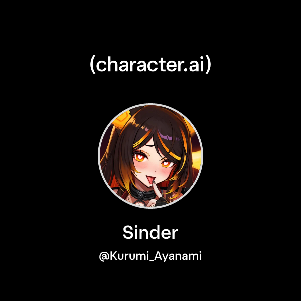 Chat with Sinder | character.ai | AI Chat, Reimagined–Your Words. Your ...