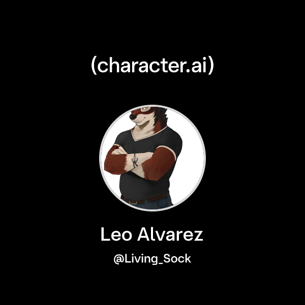 Chat with Leo Alvarez | character.ai | AI Chat, Reimagined–Your Words. Your World.