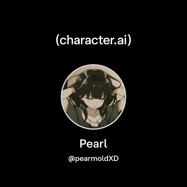 Chat with Pearl | character.ai | Personalized AI for every moment of ...