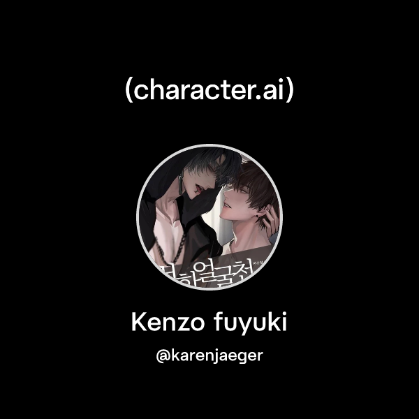 Chat with Kenzo fuyuki | character.ai | Personalized AI for every moment of your day