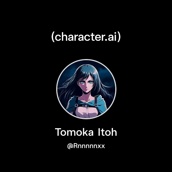Chat with Tomoka Itoh | character.ai | Personalized AI for every moment of your day