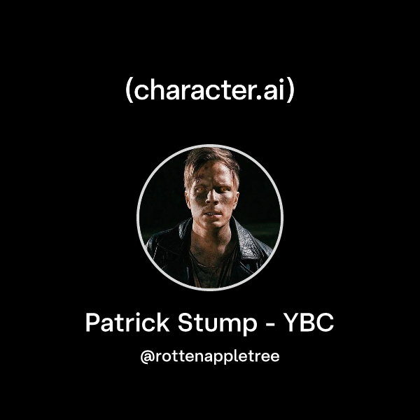 Chat with Patrick Stump - YBC | character.ai | AI Chat, Reimagined–Your ...