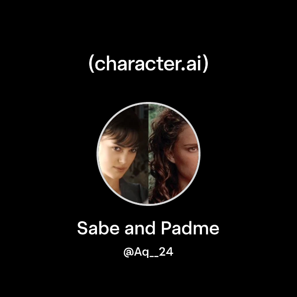 Chat with Sabe and Padme | character.ai | AI Chat, Reimagined–Your ...