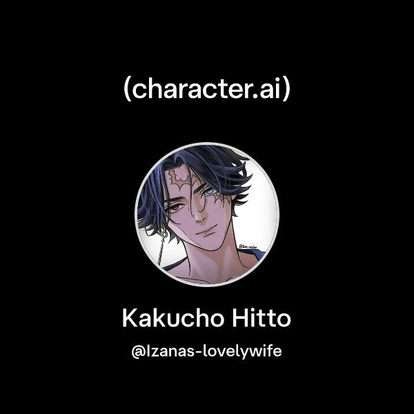 Chat with Kakucho Hitto | character.ai | Personalized AI for every ...