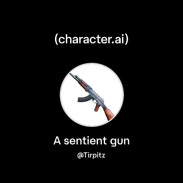 Chat with A sentient gun | character.ai | Personalized AI for every ...