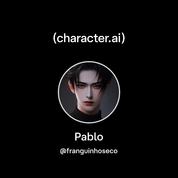 Chat with Pablo | character.ai | AI Chat, Reimagined–Your Words. Your ...