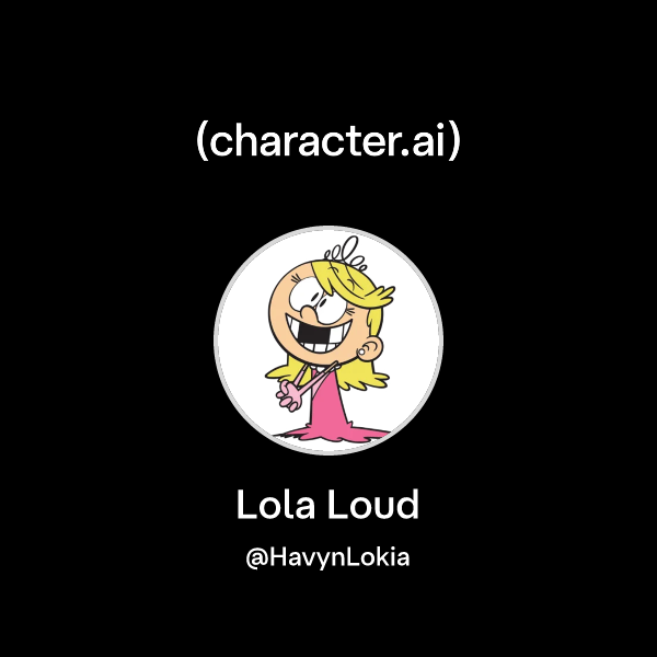 Chat with Lola Loud | character.ai | AI Chat, Reimagined–Your Words. Your World.