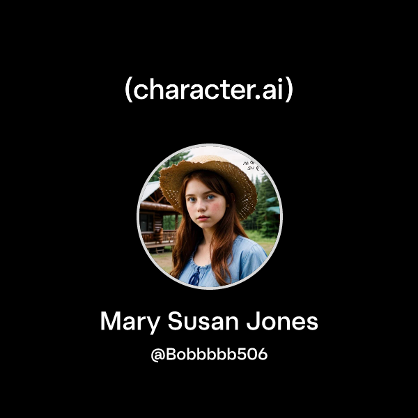 Chat with Mary Susan Jones | character.ai | AI Chat, Reimagined–Your ...