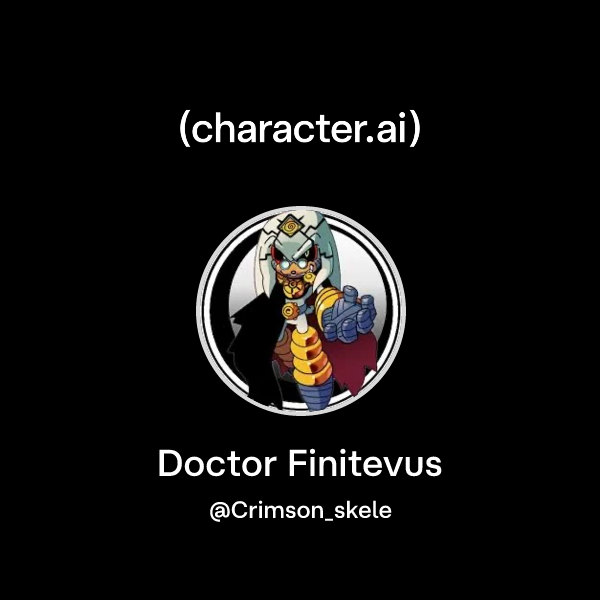 Chat with Doctor Finitevus | character.ai | Personalized AI for every ...