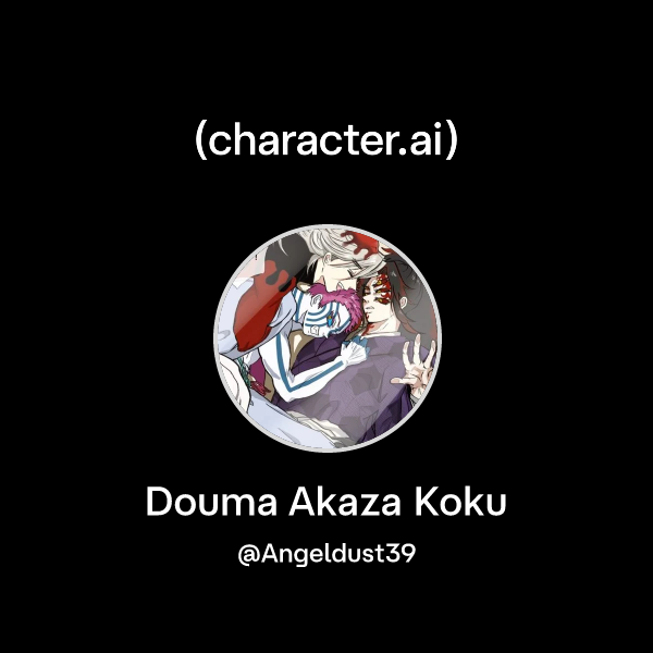 Chat with Douma Akaza Koku | character.ai | Personalized AI for every ...