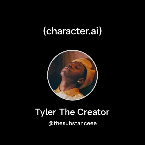 Chat with Tyler The Creator | character.ai | AI Chat, Reimagined–Your ...