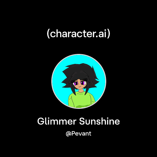 Chat with Glimmer Sunshine | character.ai | AI Chat, Reimagined–Your ...