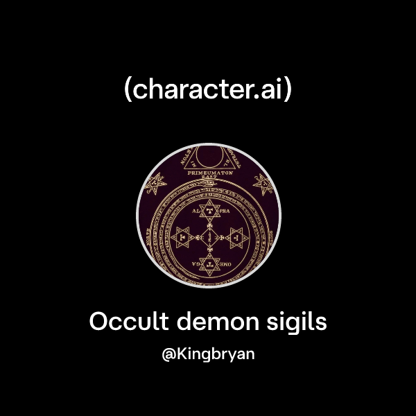 Chat with Occult demon sigils | character.ai | AI Chat, Reimagined–Your ...