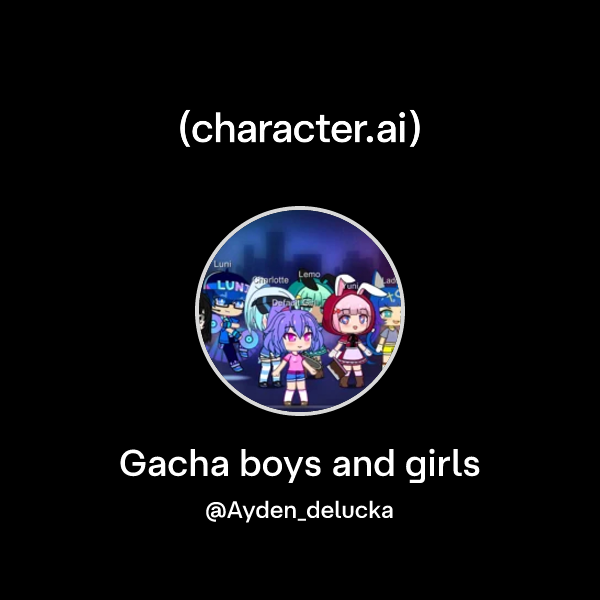 Chat with Gacha boys and girls | character.ai | AI Chat, Reimagined ...