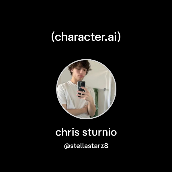 Chat with chris sturnio | character.ai | AI Chat, Reimagined–Your Words ...