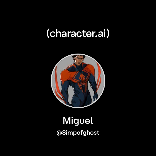 Chat with Miguel | character.ai | AI Chat, Reimagined–Your Words. Your ...