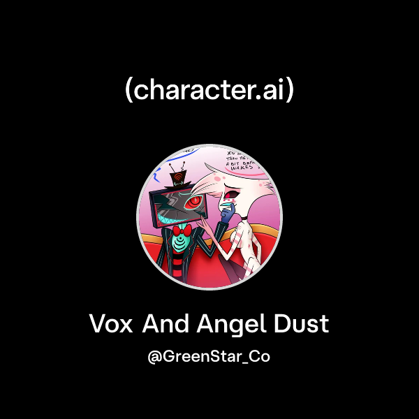 Chat with Vox And Angel Dust | character.ai | Personalized AI for every ...