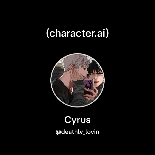 Chat with Cyrus | character.ai | AI Chat, Reimagined–Your Words. Your ...