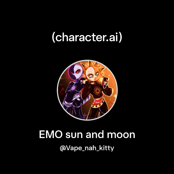 Chat with EMO sun and moon | character.ai | AI Chat, Reimagined–Your ...